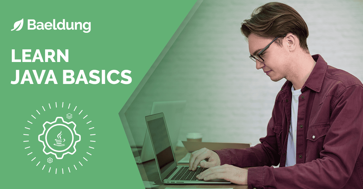 Learn Java Basics Baeldung Courses